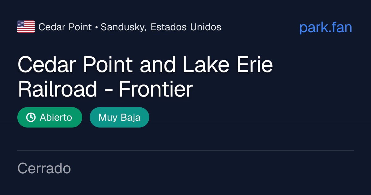 Cedar Point and Lake Erie Railroad - Frontier en Cedar Point – Tiempos ...